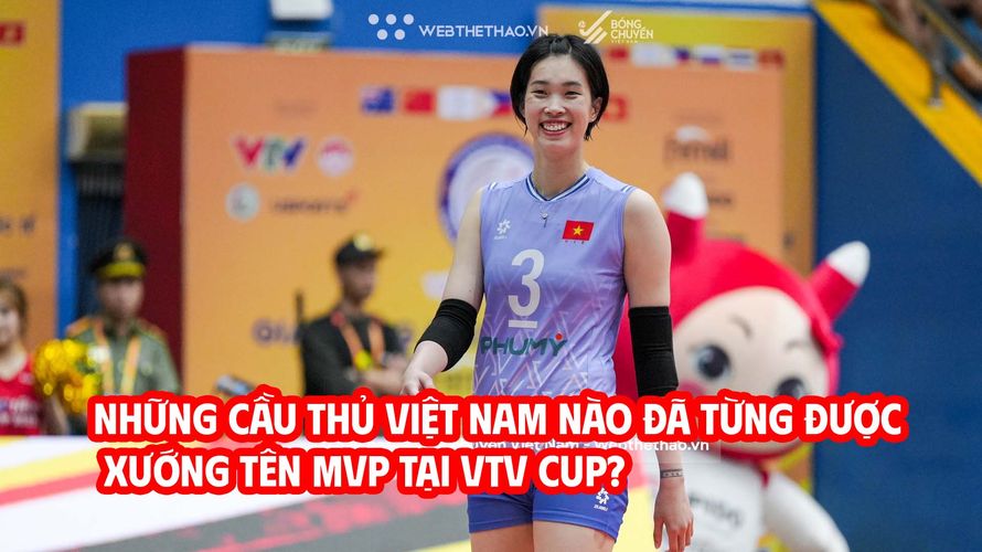 Những cầu thủ Việt Nam nào đã từng được xướng tên MVP tại VTV Cup? | MyTV